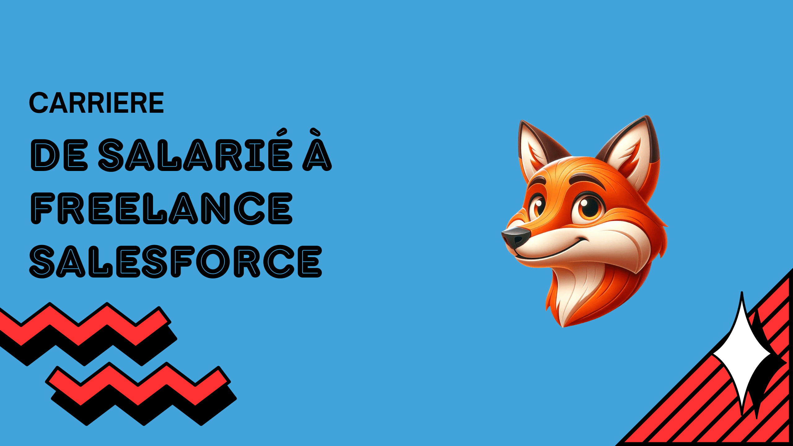 De salarié à freelance Salesforce : Guide complet pour une transition ...